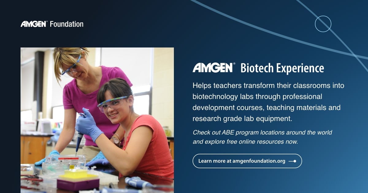 Amgen Biotech Experience: Hands-On Biotechnology in the Classroom